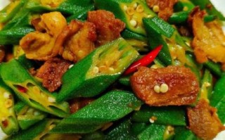 秋葵炒肉片怎么炒才嫩_秋葵炒肉片窍门